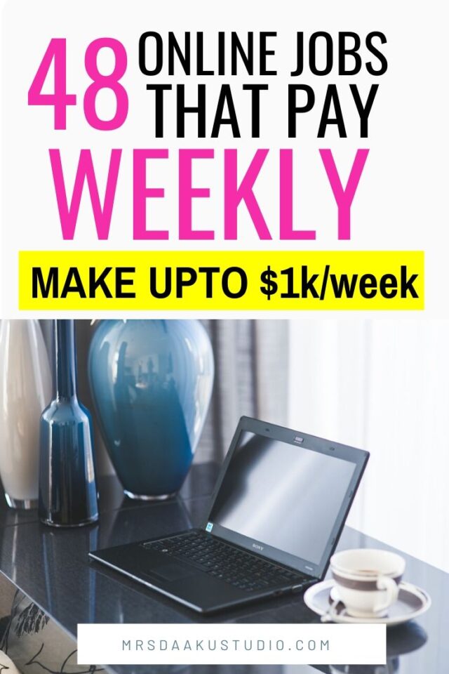 Online Jobs That Pay Weekly (or daily!) - 48 legitimate WFH options!